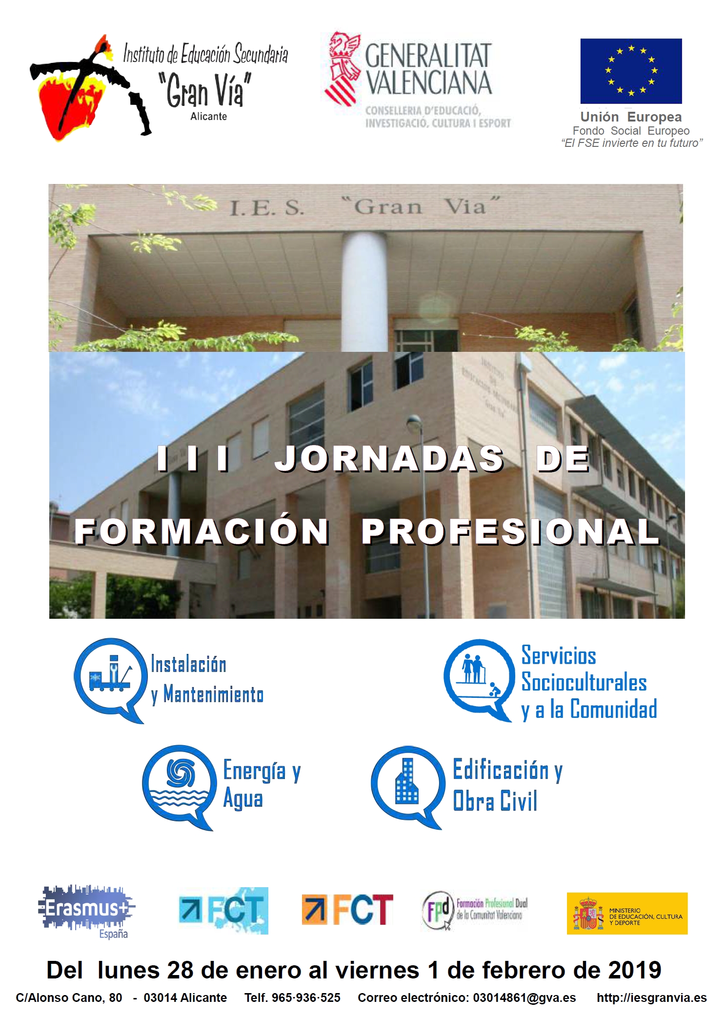 III Jornadas de Formación Profesional en el IES Gran Vía de Alicante ... III Jornadas de Formación Profesional en el IES Gran Vía de Alicante ...